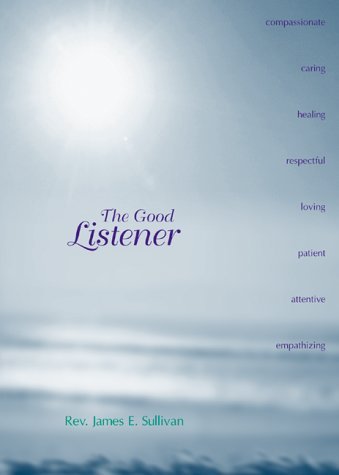 The Good Listener by James E. Sullivan | Goodreads