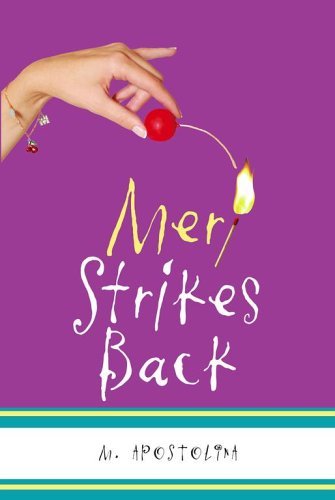 Meri Strikes Back (Hazing Meri Sugarman) by M. Apostolina | Goodreads