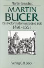 Martin Bucer: Ein Reformator und seine Zeit by Martin Greschat | Goodreads