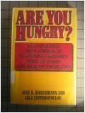 Are You Hungry?: A Completely New Approach to Raising Children Free of ...