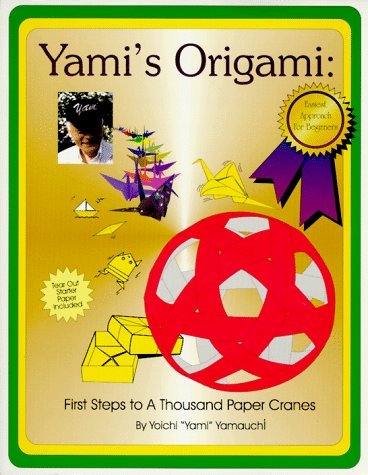 Yamis Origami: First Steps to a Thousand Paper Cranes by Yami Yamauchi ...