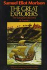 The Great Explorers: The European Discovery of America by Samuel Eliot ...