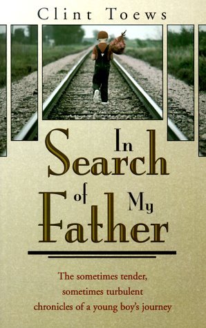 In Search of My Father: The Sometimes Tender, Sometimes Turbulent ...