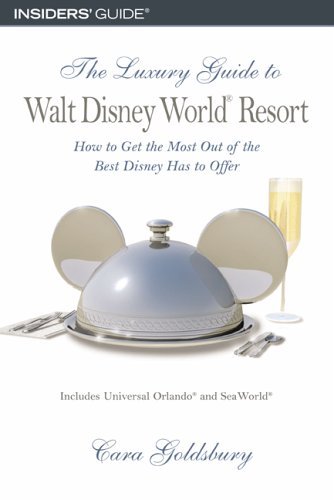 Insiders Guide The Luxury Guide To Walt Disney World Resort: How To Get ...