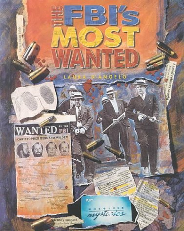 The Fbi's Most Wanted by Laura D'Angelo | Goodreads