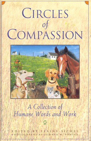 Circles of Compassion: A Collecting of Humane Words and Work by Elaine ...