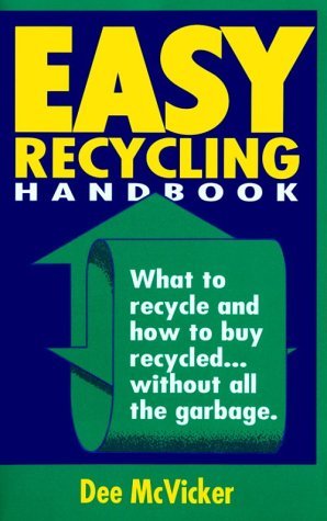 Easy Recycling Handbook: What to Recycle & How to Buy Recycled ...