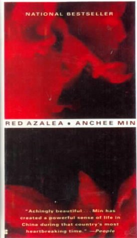 Red Azalea by Anchee Min | Goodreads
