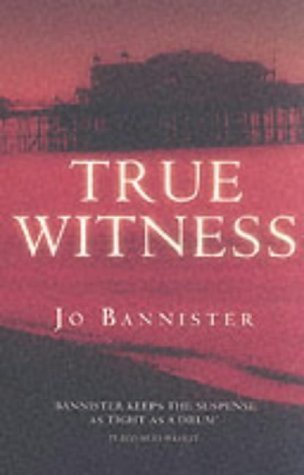 True Witness by Jo Bannister | Goodreads