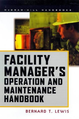 Facility Manager's Operation and Maintenance Handbook by Bernard T ...