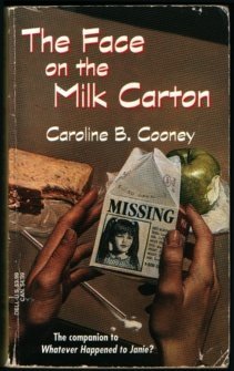 The Face On the Milk Carton by Caroline B. Cooney | Goodreads