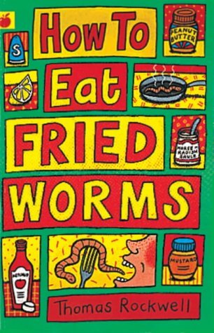 How to Eat Fried Worms (Orchard Readalones) by Thomas Rockwell | Goodreads