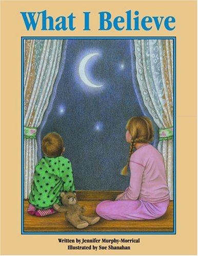 What I Believe by Jennifer Murphy-Morrical | Goodreads