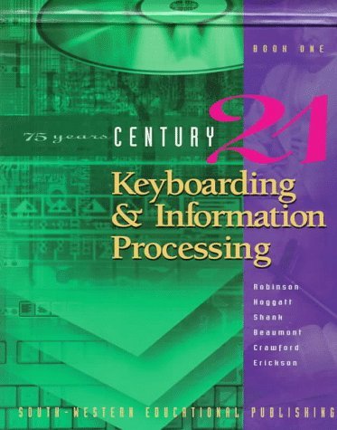 CENTURY 21 Keyboarding & Information Processing: Book One, 150 Lessons ...