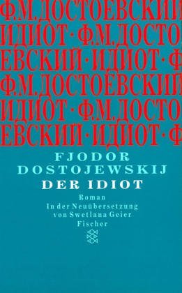 Der Idiot by Fyodor Dostoevsky | Goodreads