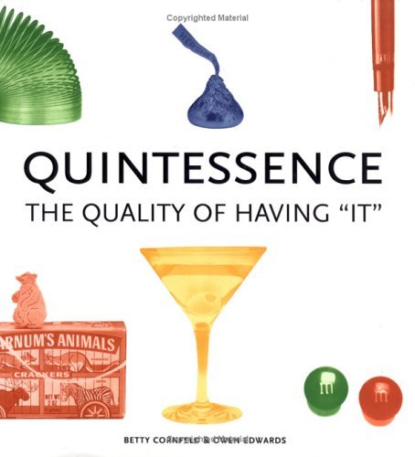Quintessence: The Quality of Having It by Betty Cornfeld | Goodreads