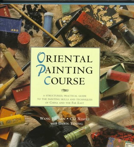 Oriental Painting Course: "A Structured, Practical Guide to Painting ...