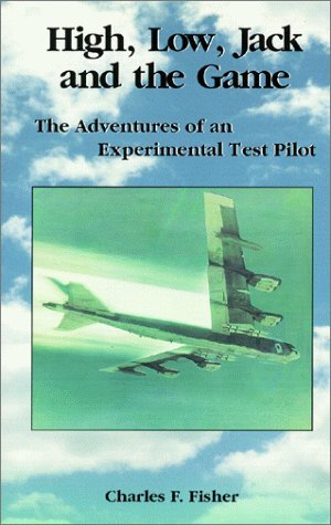 High, Low, Jack and the Game - The Adventures of an Experimental Test ...