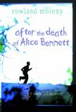 After the Death of Alice Bennett by Rowland Molony | Goodreads
