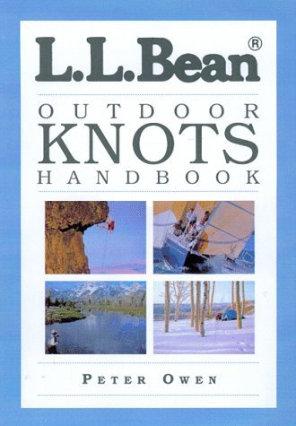 L. L. Bean Outdoor Knots Handbook by Peter Owen | Goodreads