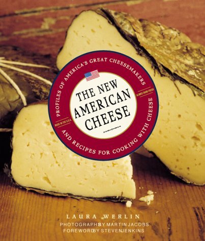 The New American Cheese by Laura Werlin | Goodreads