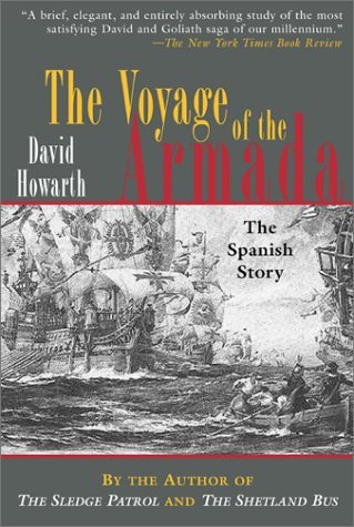 Voyage of the Armada: The Spanish Story by David Howarth | Goodreads