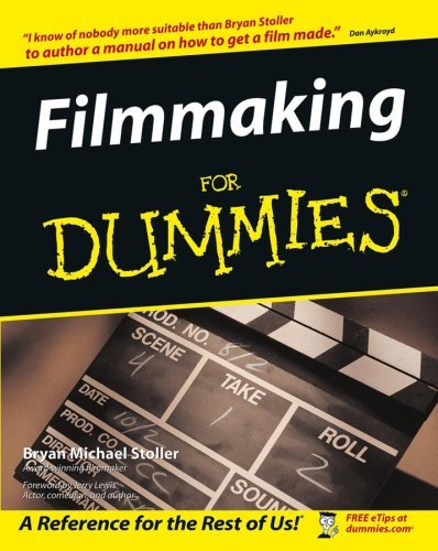 Filmmaking For Dummies by Bryan Michael Stoller | Goodreads