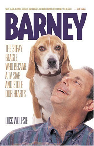 Barney:The Stray Beagle Who Became a TV Star and Stole Our Hearts by ...