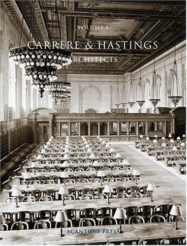 Carrere & Hastings, Architects by Kate Lemos | Goodreads