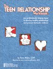 The Teen Relationship Workbook: For Professionals Helping Teens to ...