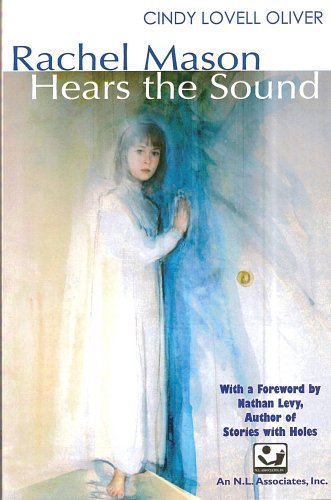 Rachel Mason Hears the Sound by Cindy Lovell Oliver | Goodreads