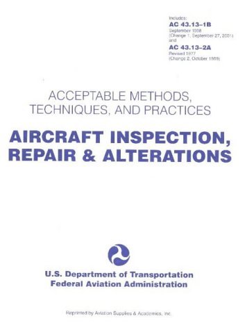 Aircraft Inspection, Repair & Alterations: Acceptable Methods ...