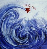 Little Star by Antonin Louchard | Goodreads