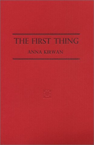 The First Thing by Anna Kirwan | Goodreads