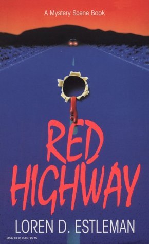 Red Highway by Loren D. Estleman | Goodreads
