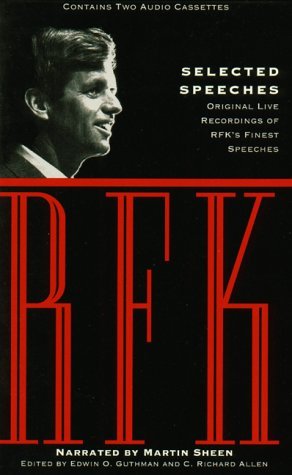 Selected Speeches: Original Live Recordings of RFK's Finest Speeches by ...