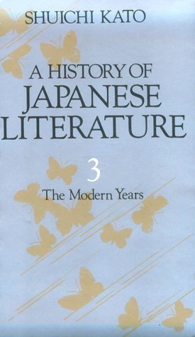 History of Japanese Literature: The Modern Years by Shūichi Katō ...