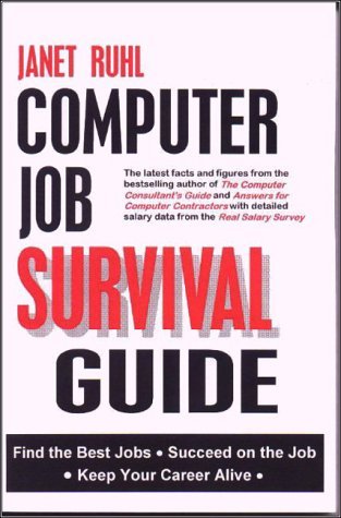 Computer Job Survival Guide by Janet Ruhl | Goodreads
