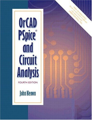 OrCAD PSpice and Circuit Analysis (4th Edition) by John Keown | Goodreads