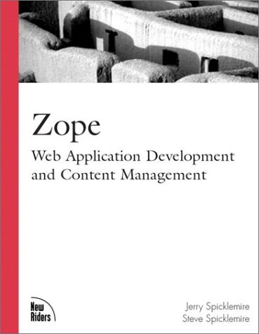 Zope: Web Application Development and Content Management by Kevin ...
