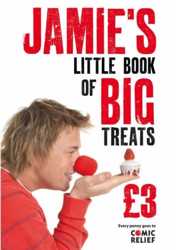 Jamie's Little Book of Big Treats by Jamie Oliver | Goodreads