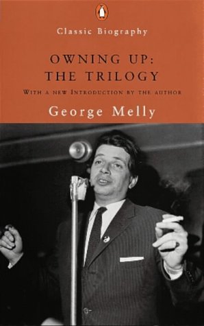 Owning Up: The Trilogy by George Melly | Goodreads