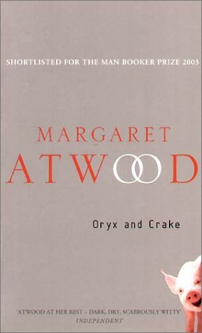 Oryx and Crake by Margaret Atwood | Goodreads