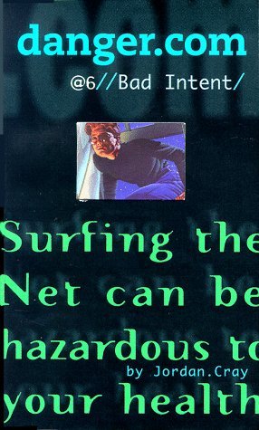 Bad Intent (danger.com, #6) by Jordan Cray | Goodreads