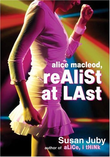 Alice MacLeod, Realist at Last by Susan Juby | Goodreads
