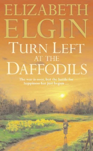 Turn Left at the Daffodils by Elizabeth Elgin | Goodreads