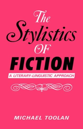 The Stylistics of Fiction (Past and Present) by Michael J. Toolan ...