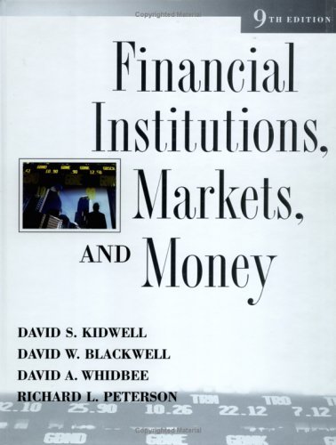 Financial Institutions, Markets, and Money by David S. Kidwell | Goodreads