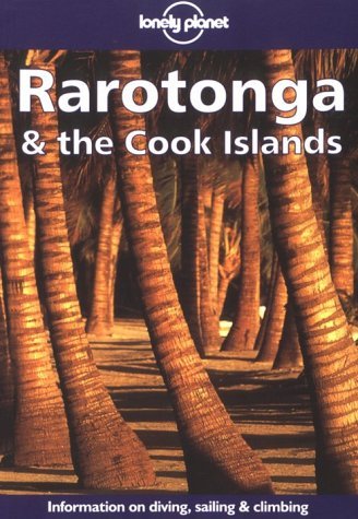 Lonely Planet Rarotonga & the Cook Islands (4th ed) by Nancy Keller ...