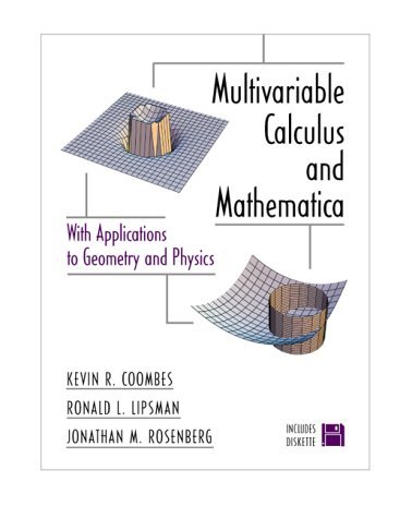 Multivariable Calculus and Mathematica: With Applications to Geometry ...